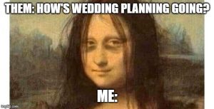 40 Hilarious And Relatable Wedding Memes For 2026 - Wedding Hacked